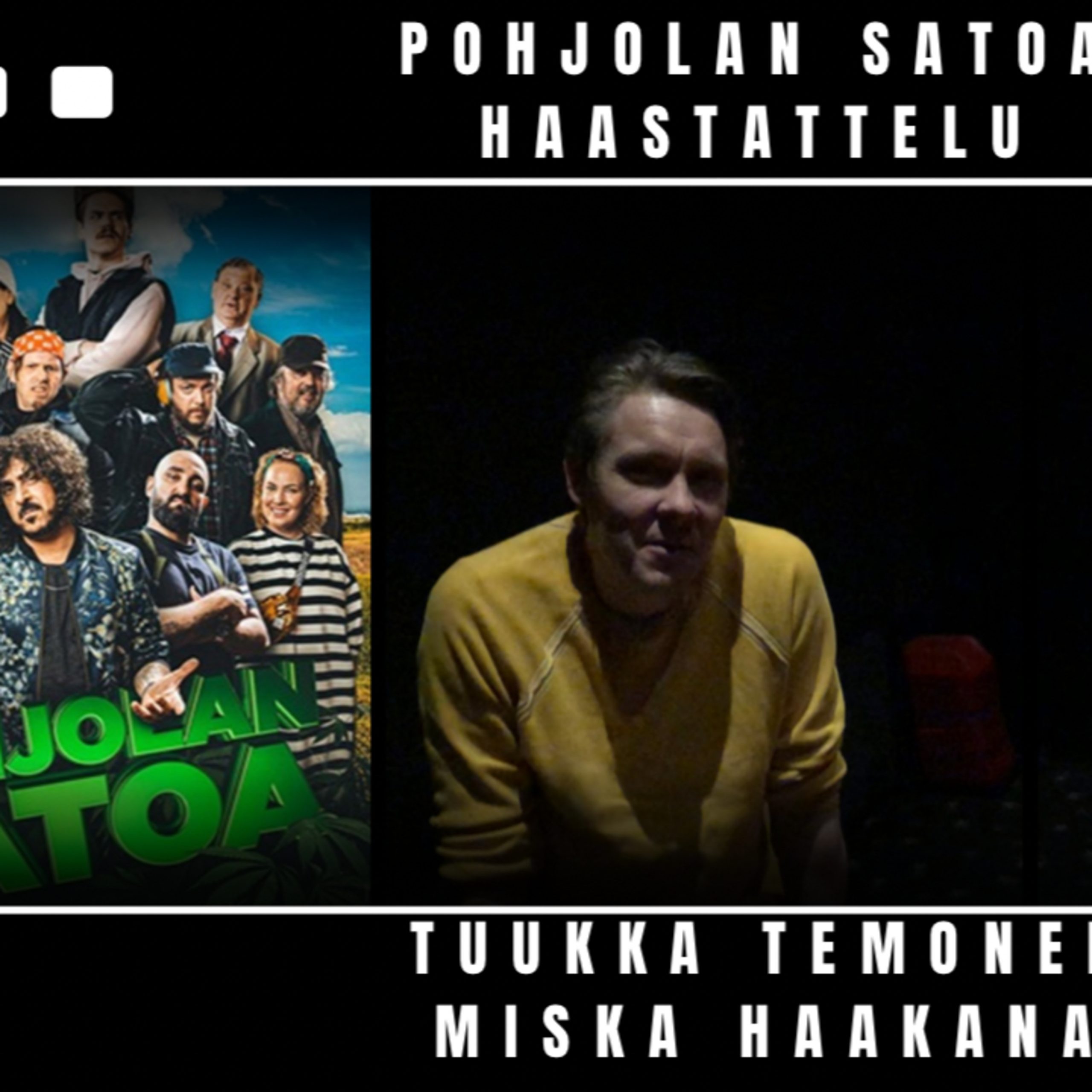 Pohjolan Satoa haastattelu (Tuukka Temonen ja Miska Haakana) - Leffamedia