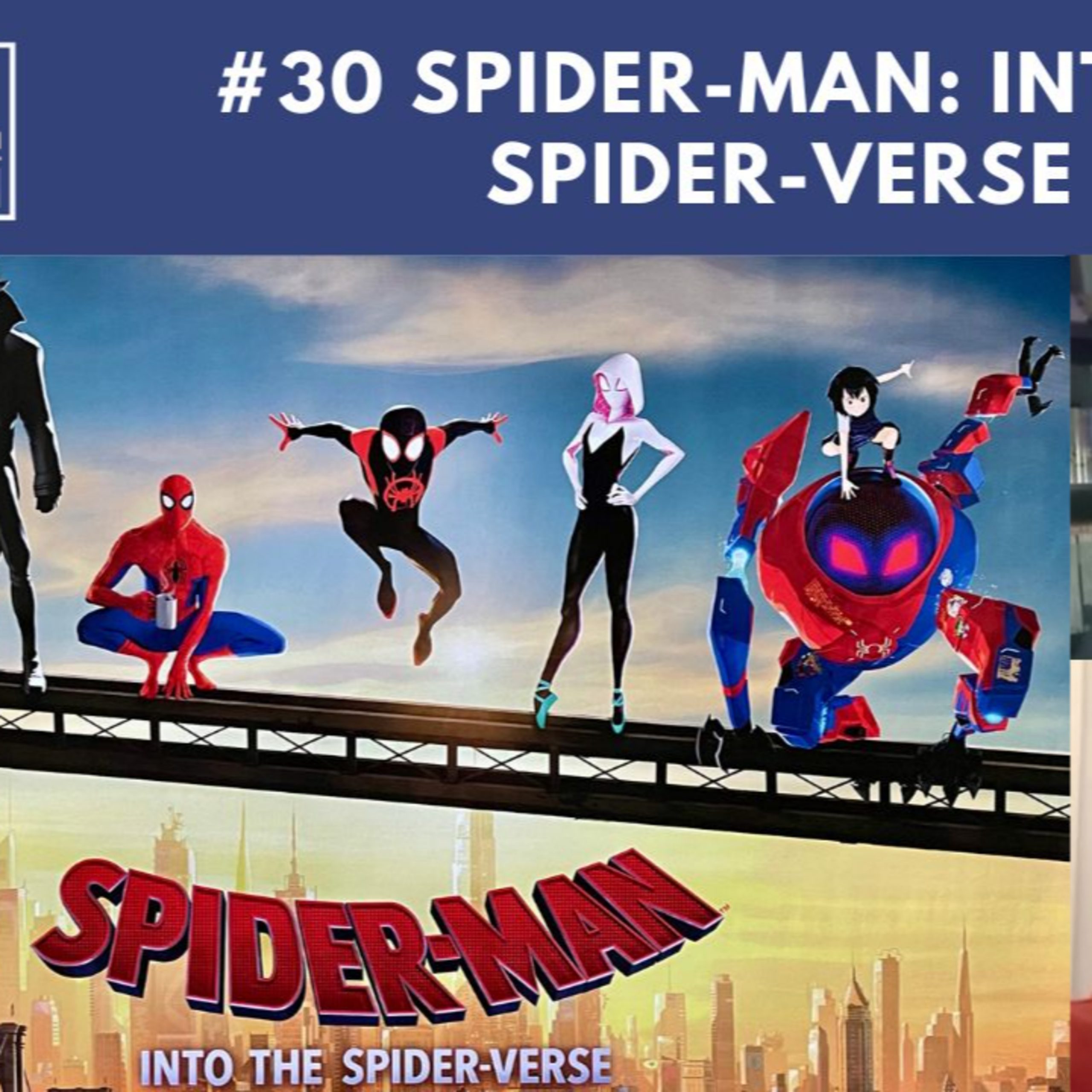 Marvel Podcast Suomi #30 Spider-Man: Into The Spider-Verse - Leffamedia